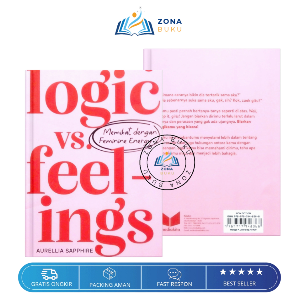 Jual Buku Logic VS Feelings Saat Perasaan dan Akal Bertarung Pilih Hati Atau Pikiran Logika Yang ...