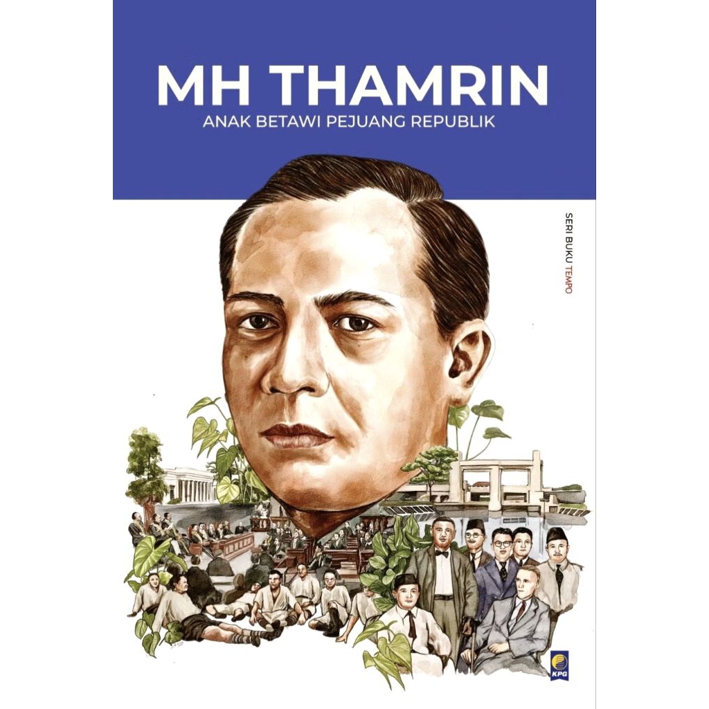 Jual Buku Biografi MH Thamrin Anak Betawi Pejuang Republik - Tempo ...