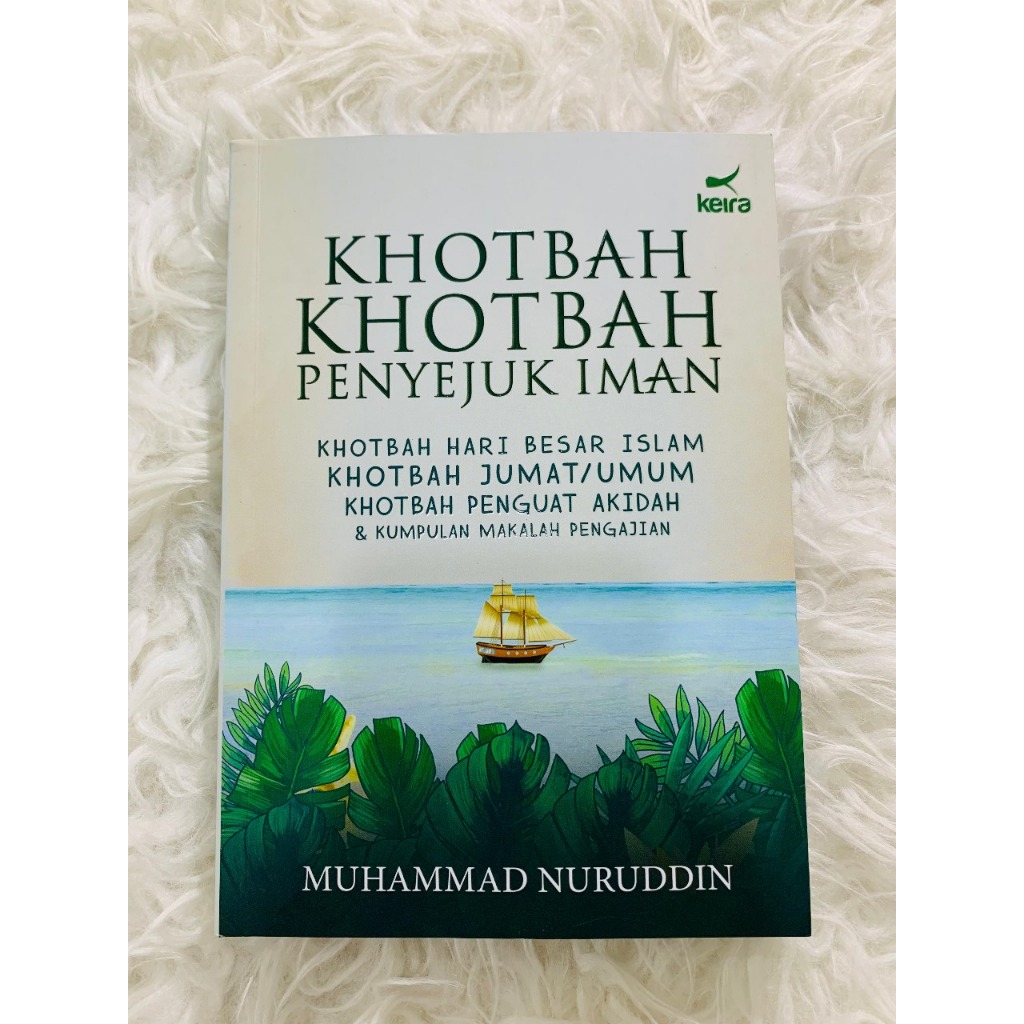 Jual KEIRA - KHOTBAH-KHOTBAH PENYEJUK IMAN - MUHAMMAD NURUDDIN | Shopee ...