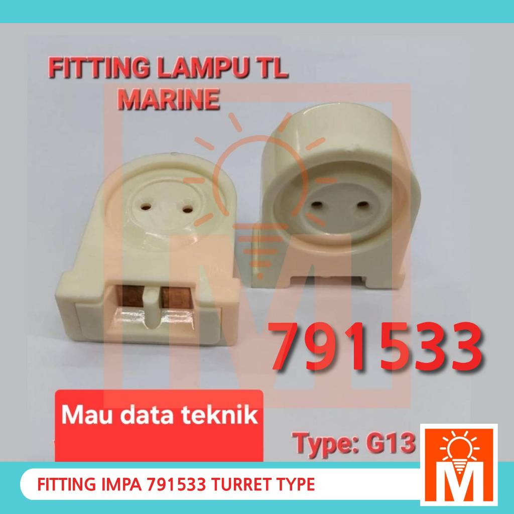 Jual Fitting Lampu Kapal TL Marine Base G13 IMPA 791533 ( Harga Satuan ...