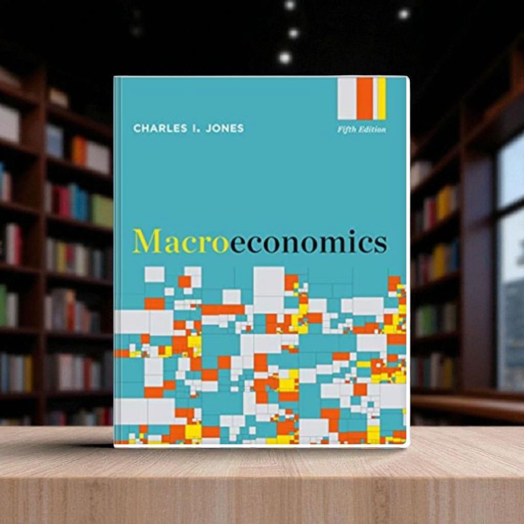 Jual Macroeconomics, 5e - Charles I. Jones | Shopee Indonesia