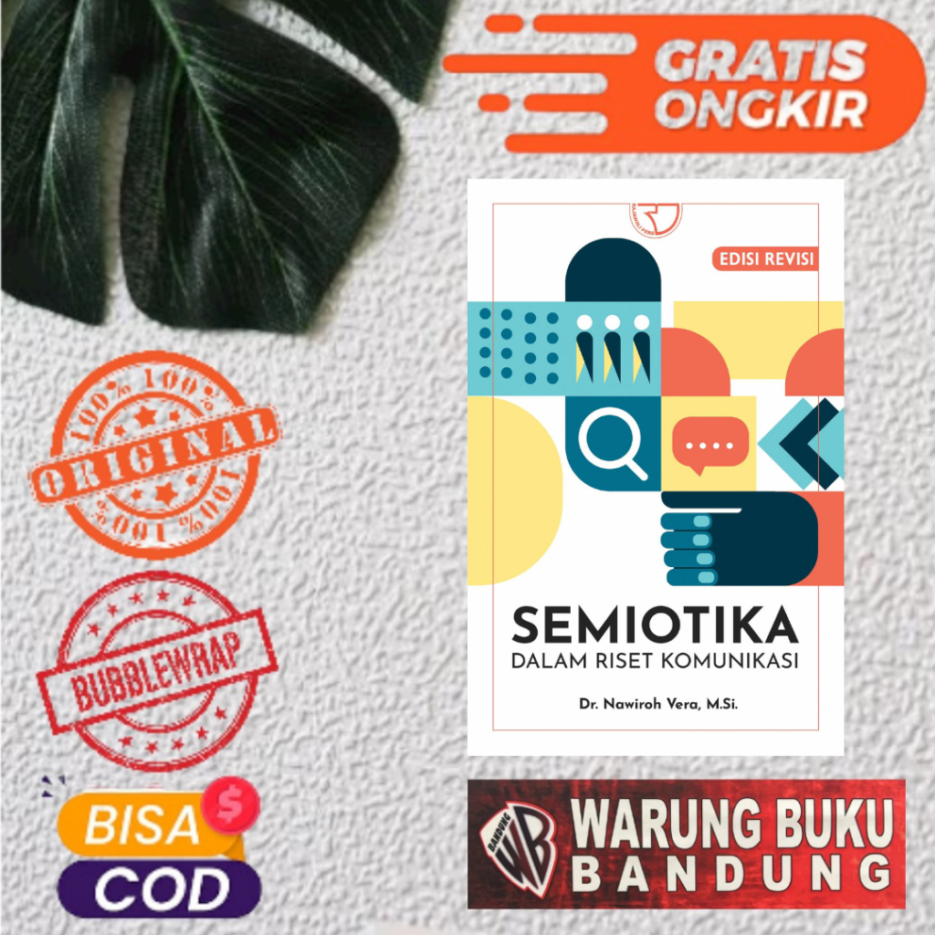 Jual Buku SEMIOTIKA DALAM RISET KOMUNIKASI – Nawiroh Vera, M.Si. | Shopee Indonesia
