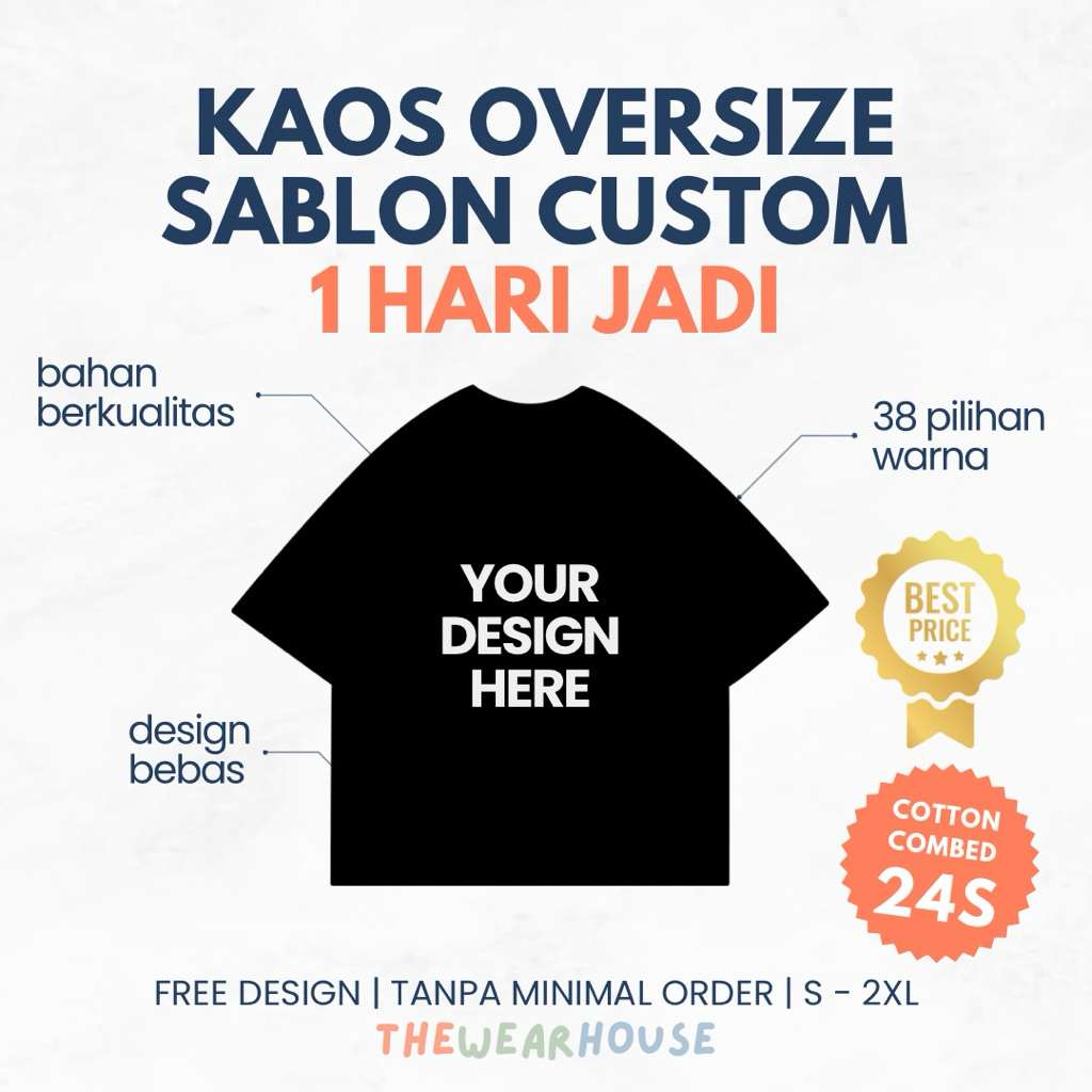 Jual TheWearHouse BAJU OVERSIZE CUSTOM SABLON DTF COTTON 24s 1 HARI JADI - KAOS OVERSIZE ...