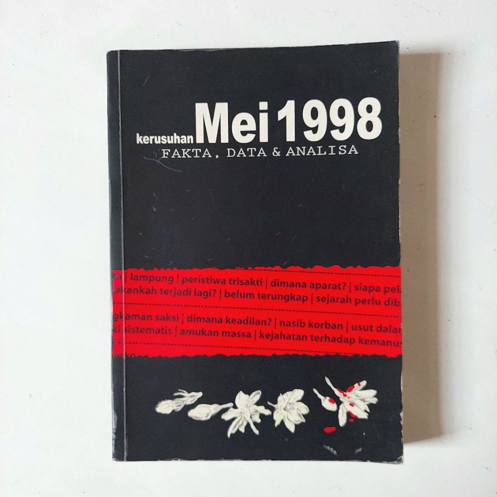 Jual Kerusuhan Mei 1998: Fakta, Data, & Analisa - Buku Sejarah | Shopee ...