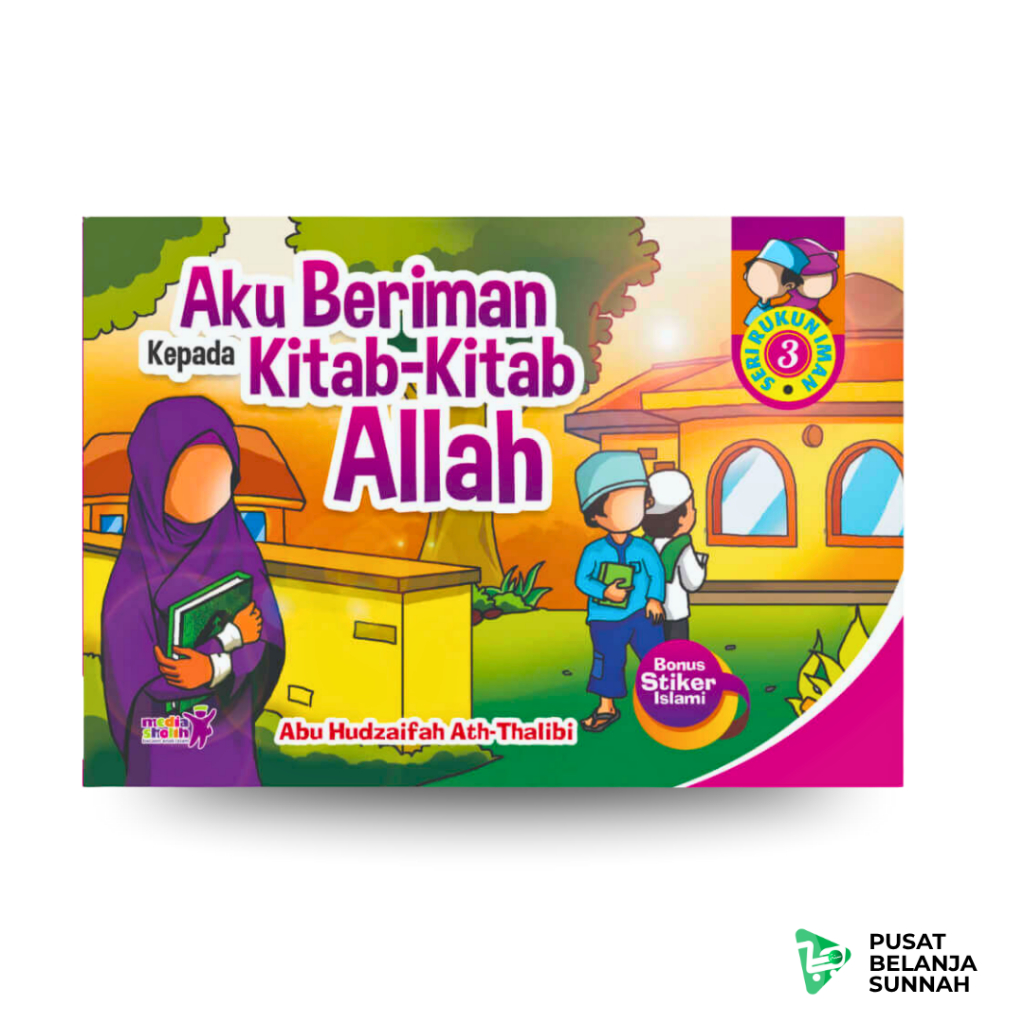 Jual Buku Anak Seri Rukun Iman 3 Aku Beriman Kepada Kitab-Kitab Allah ...