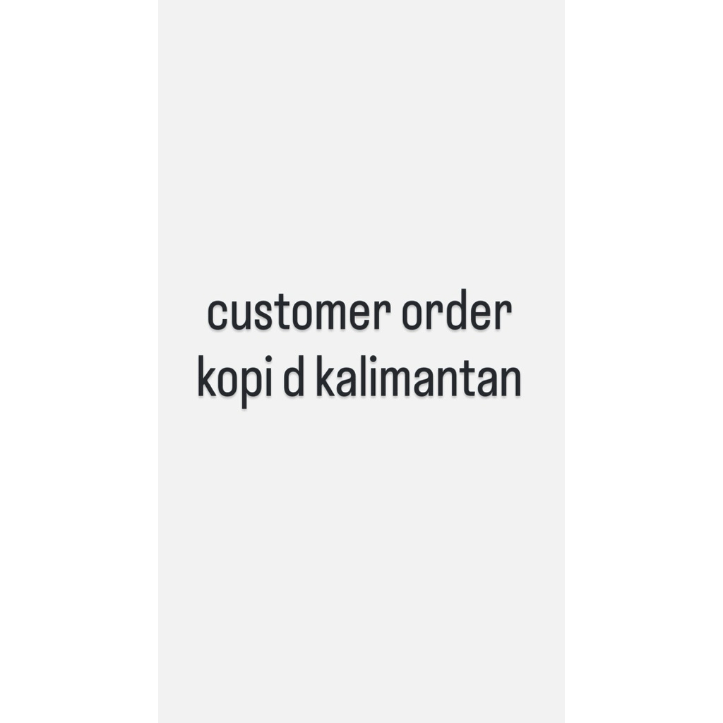 Jual customer order kopi d | Shopee Indonesia