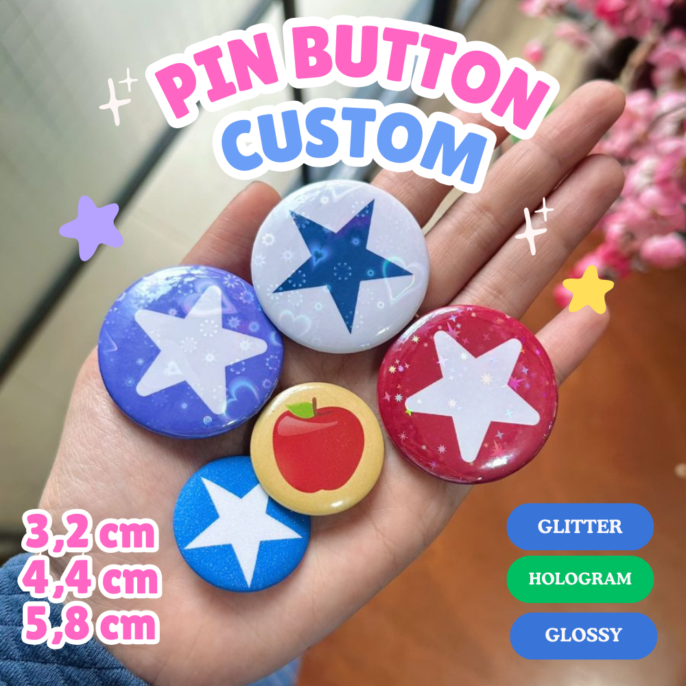 Jual [Min 10 PCS] CUSTOM PIN BUTTON 3,2CM 4,4CM 5,8CM GLITTER HOLOGRAM ...