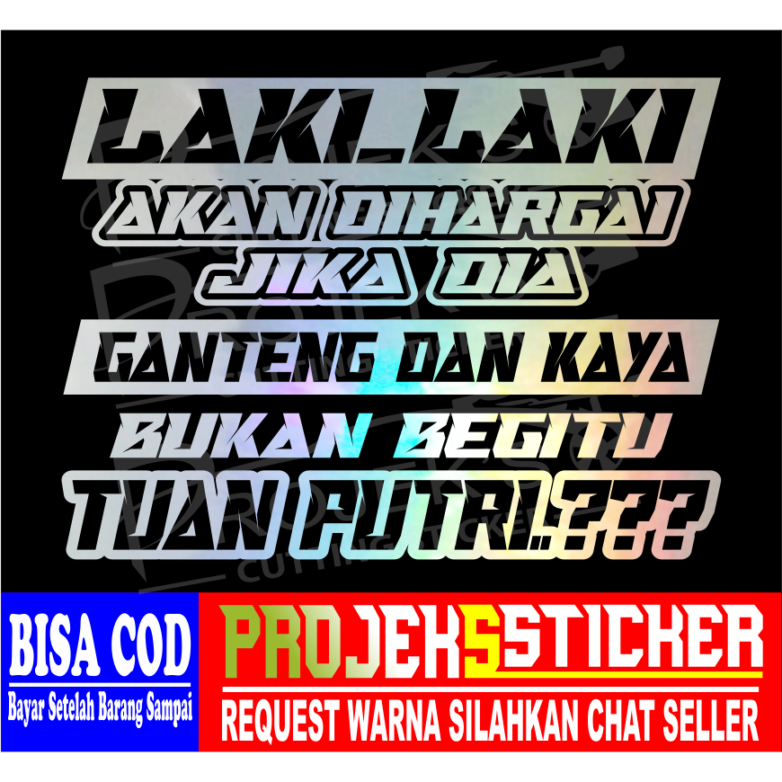 Jual Stiker mobil sticker variasi kata kata laki laki akan dihargai ...