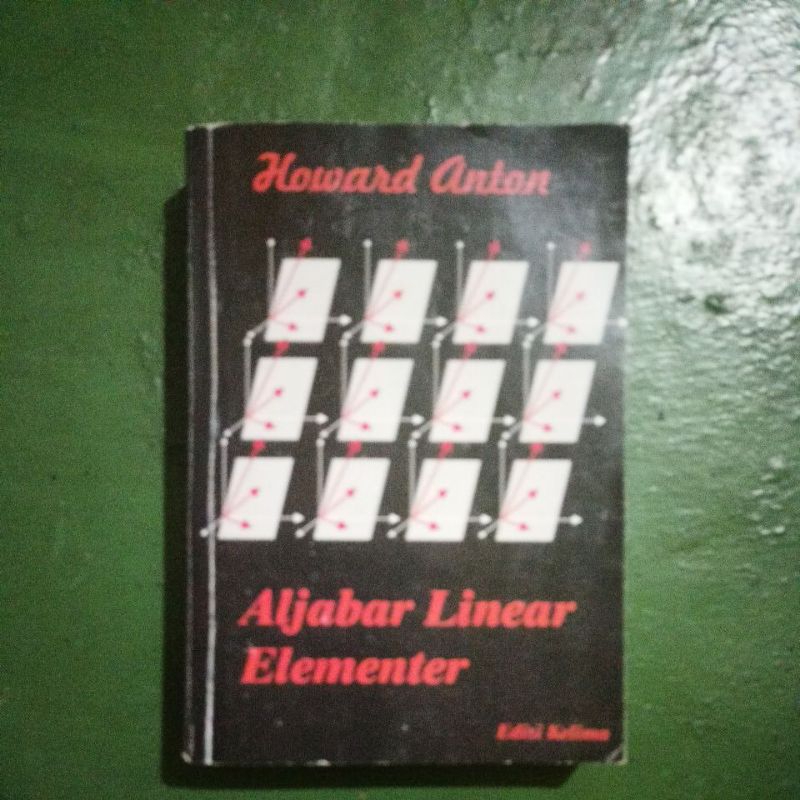 Jual BUKU ALJABAR LINEAR ELEMENTER- HOWARD ANTON EDISI KELIMA | Shopee ...