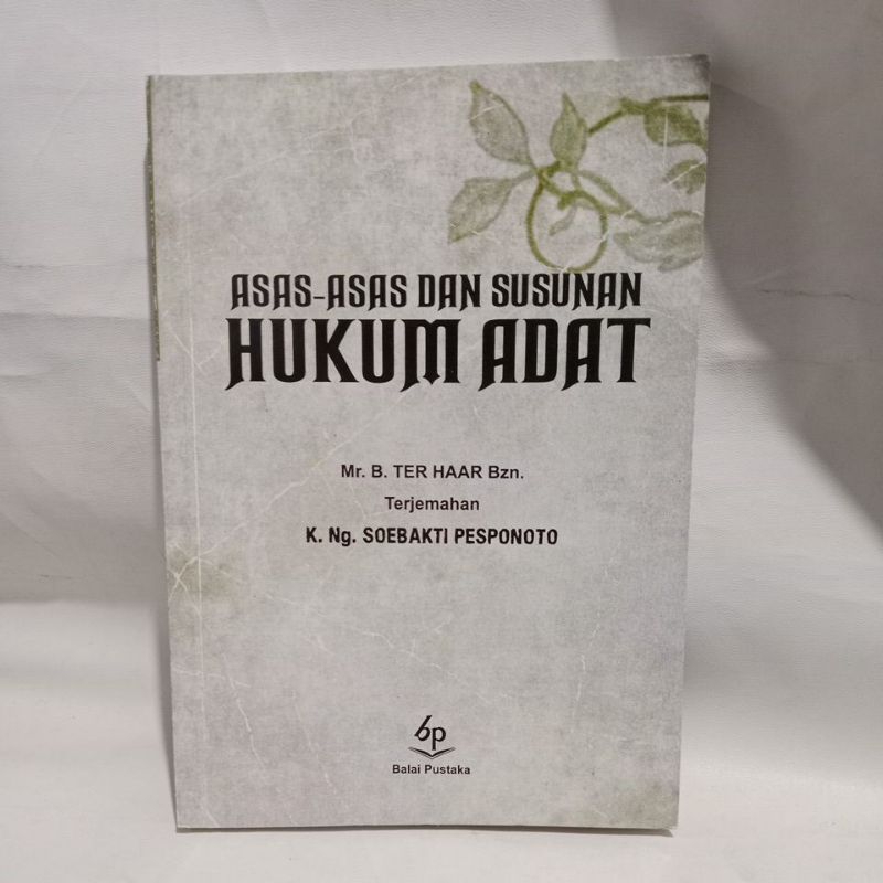 Jual Buku Asas Asas Dan Susunan Hukum Adat -Mr. B. Ter Haar Bzn ...