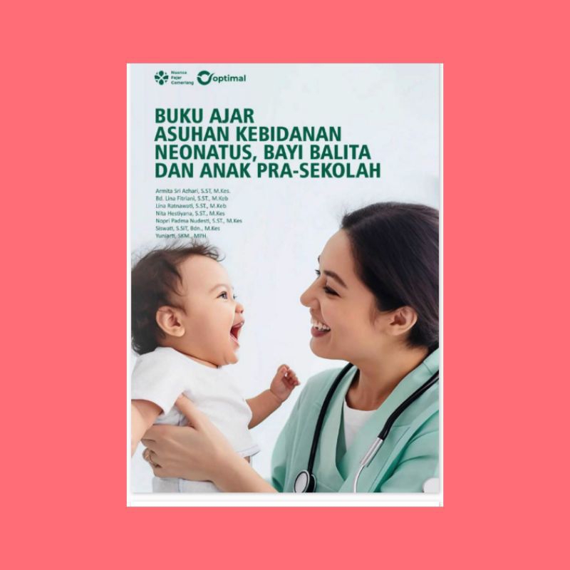 Jual Asuhan Kebidanan Neonatus, Bayi Balita Dan Anak Pra-Sekolah: Buku Ajar | Shopee Indonesia