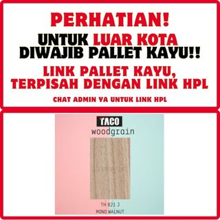 Jual (LUAR KOTA WAJIB PALLET KAYU) HPL TACO WOODGRAIN TH 821 J Mono ...