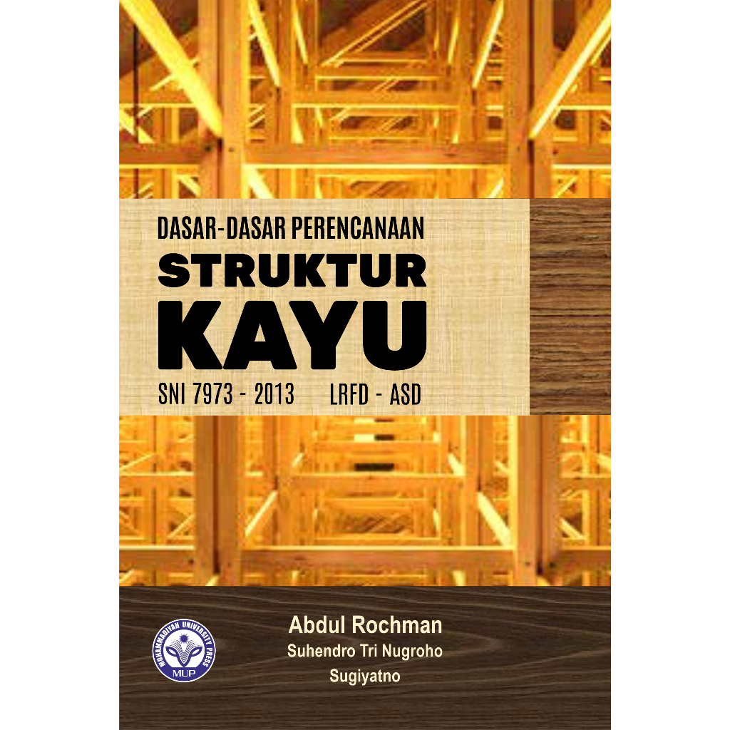 Jual DASAR-DASAR PERENCANAAN STRUKTUR KAYU SNI 7973 – 2013 LRFD – ASD ...