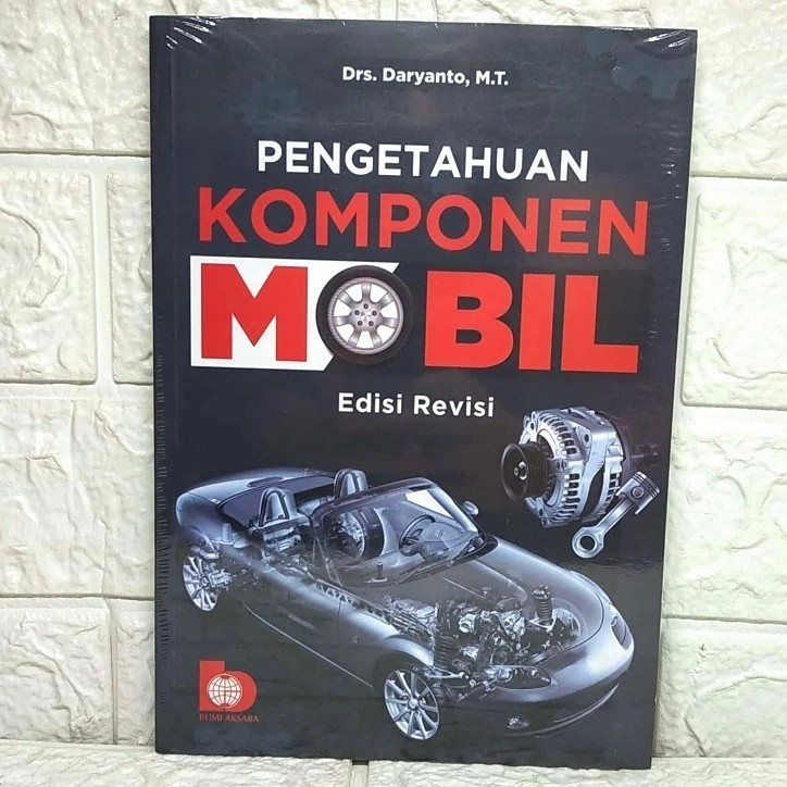 Jual Buku Pengetahuan Komponen Mobil edisi Revisi - Drs. Daryanto Bumi ...