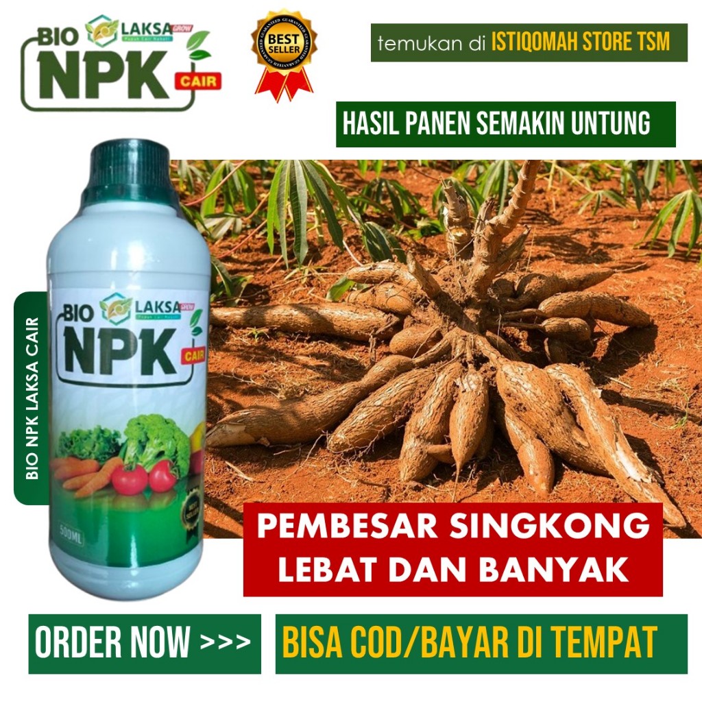 Jual Pupuk NPK Cair NPK LAKSA GROW Pupuk Pembesar Umbi Singkong - Pupuk Perangsang Akar dan Buah ...