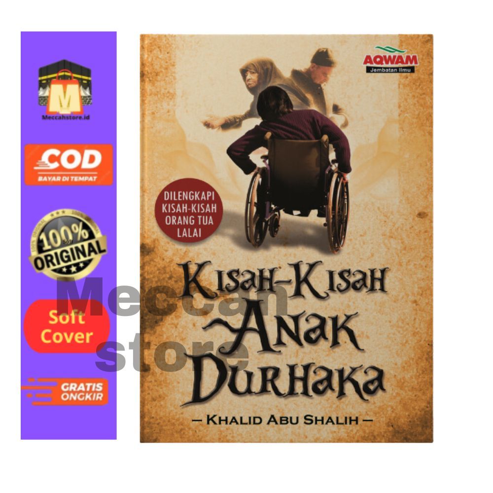 Jual Buku Kisah Kisah Anak Durhaka Balasan Untuk Anak Yang Melawan ...