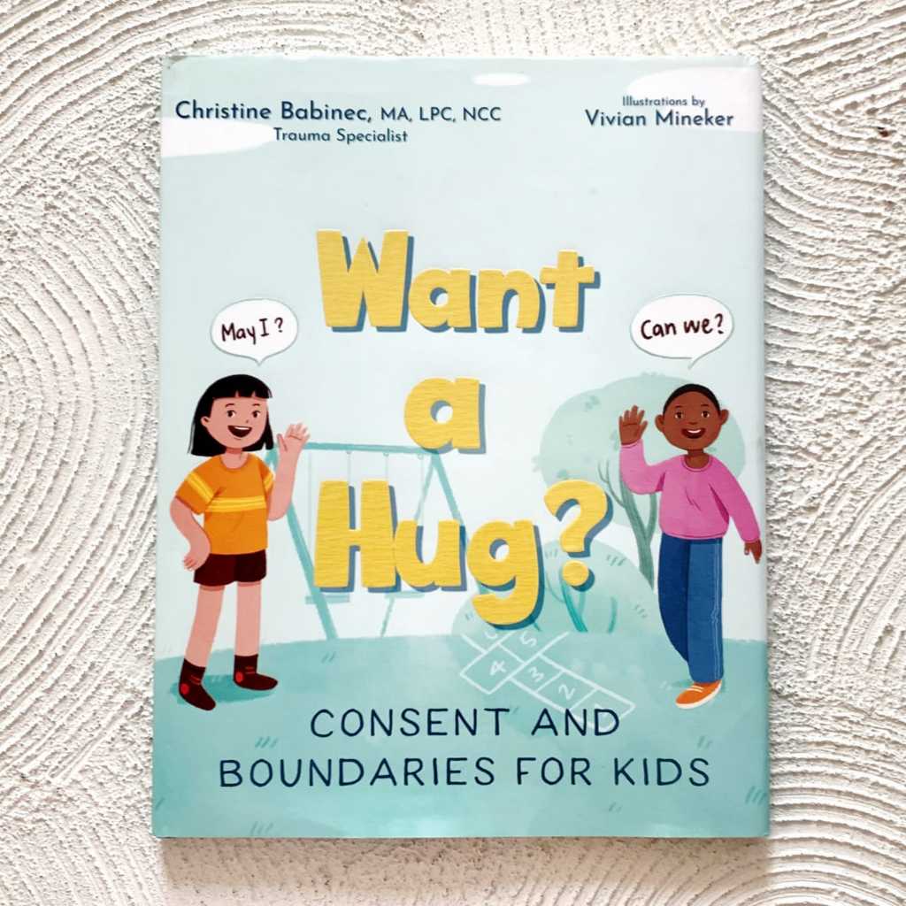 Jual Want A Hug? : Consent and Boundaries For Kids [ New • sealed ...