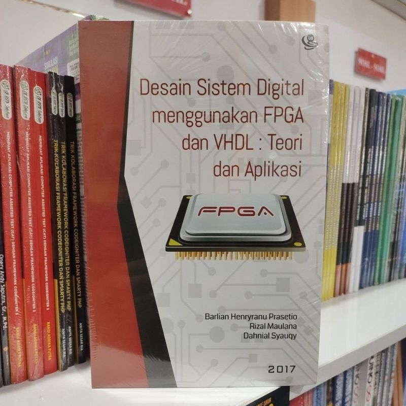 Jual Desain Sistem Digital Menggunakan FPGA Dan VHDL : Teori Dan Aplikasi - Barlian Henryranu ...