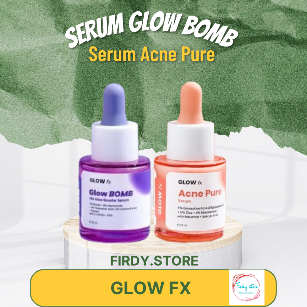 Jual GLOW FX Glow Bomb Serum + Acne Pure Serum Perawatan Wajah Glowing ...
