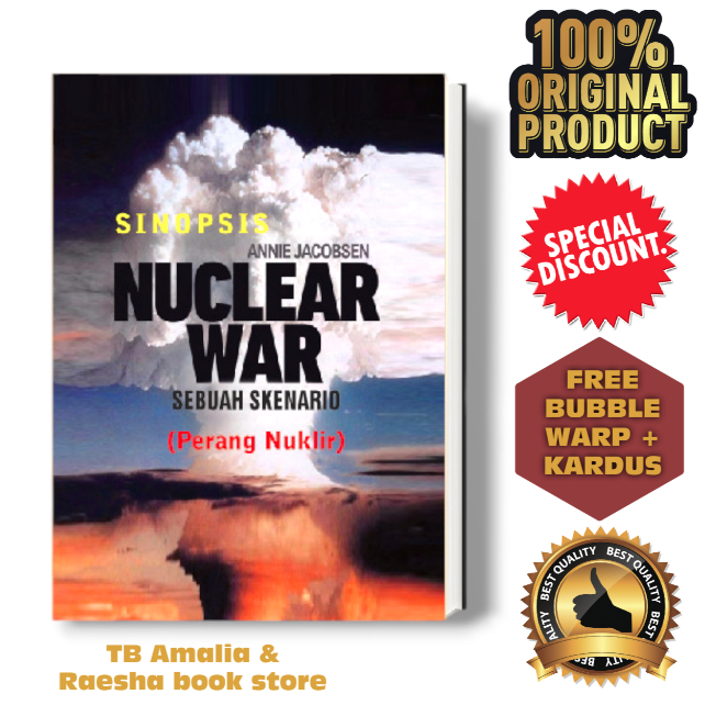 Jual Buku Nuclear War - Perang Nuklir - Annie Jacobsen - Sinopsis ...