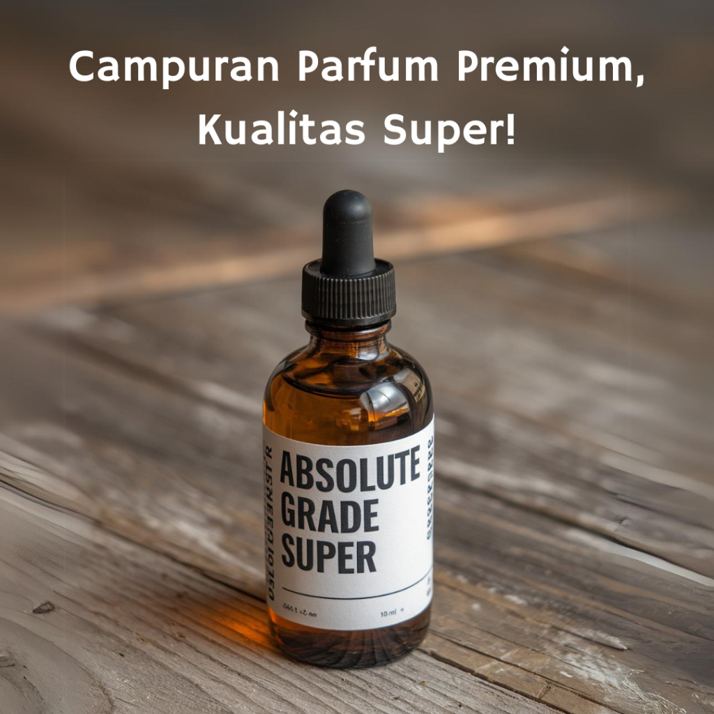 Jual Absolute Grade Super 100ml – Campuran Parfum Premium, Kualitas ...