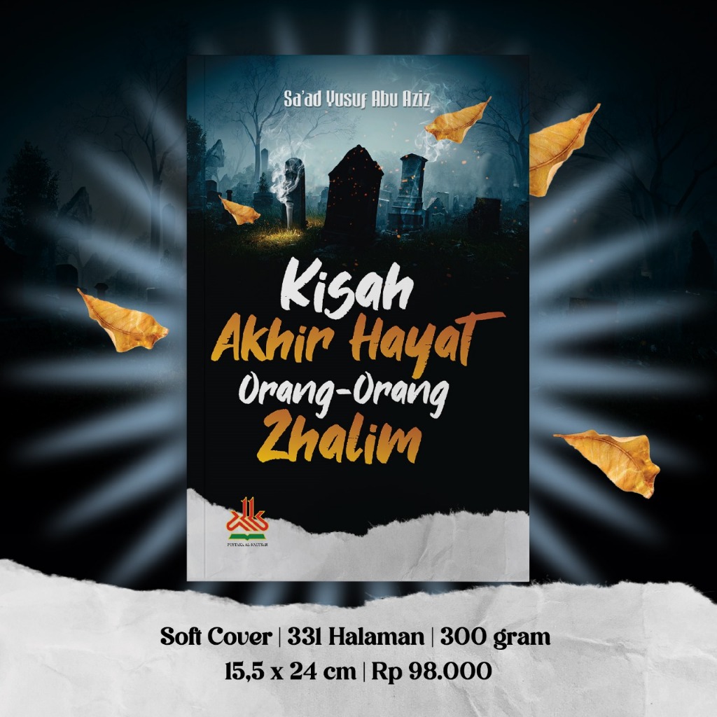 Jual Kisah Akhir Hayat Orang-Orang Zhalim Karya Sa'ad Yusuf Abu Aziz ...