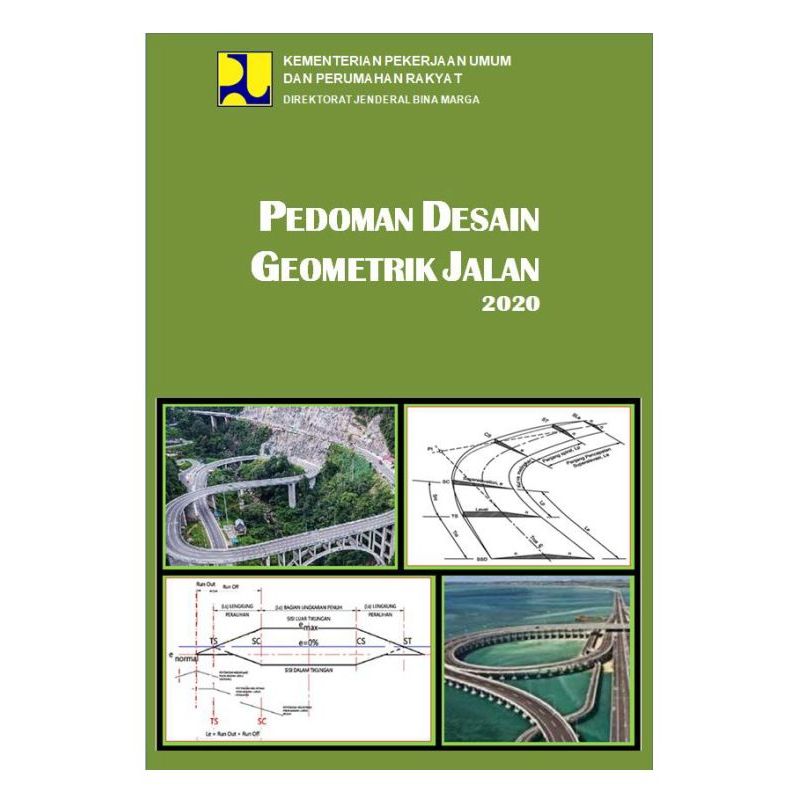 Jual Pedoman Desain Geometrik Jalan 2020 Direktorat Jenderal Bina Marga ...