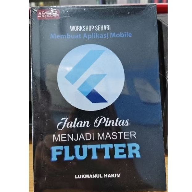Jual BUKU WORKSHOP SEHARO MEMBUAT APLIKASI MOBILE JALAN PINTAS MENJADI MASTER FLUTTER | Shopee ...