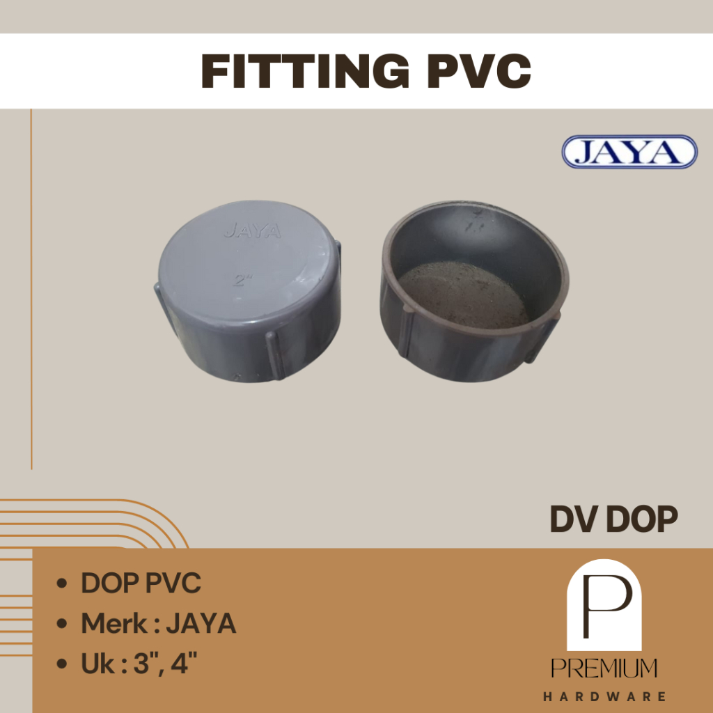Jual FITTING PIPA DOP PVC DV JAYA 3" 4" INCH | TUTUP PIPA PVC DOP 3" 4 ...