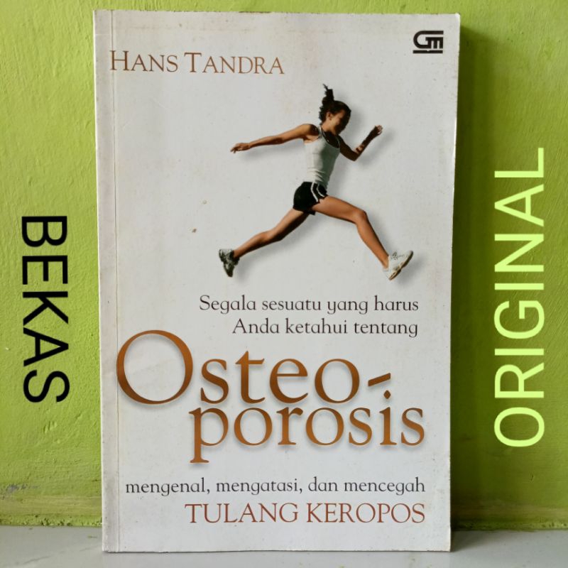 Jual Buku Osteoporosis - Segala Sesuatu Yang Harus Anda Ketahui Tentang ...