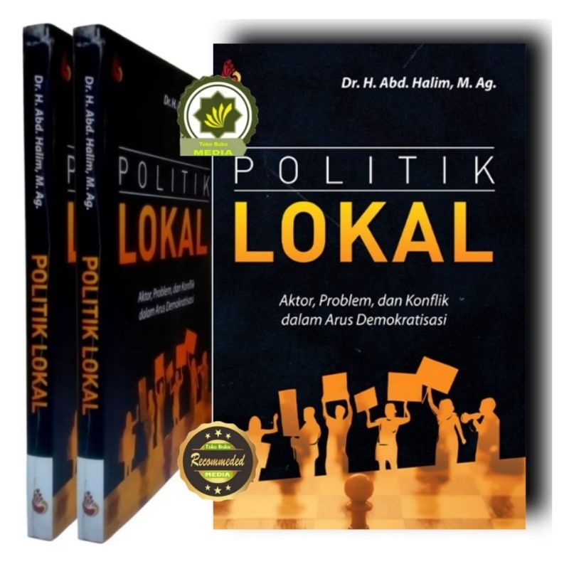 Jual Buku POLITIK LOKAL POLITIK DINASTI Aktor Problem dan Konflik Dalam Arus Demokratisasi ...