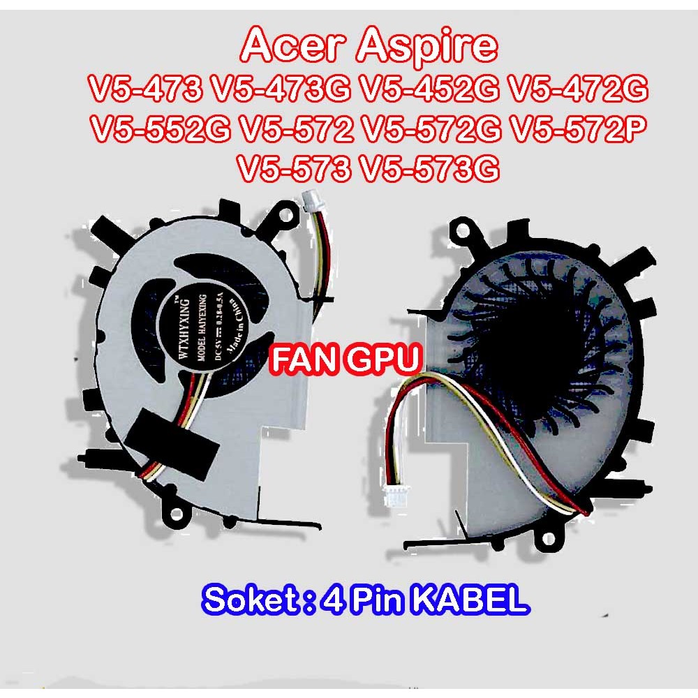 Jual Kipas Fan GPU Laptop Acer V5-473 V5-473G V5-452G V5-472G V5-552G V5-572 V5-572G V5-572P V5 ...