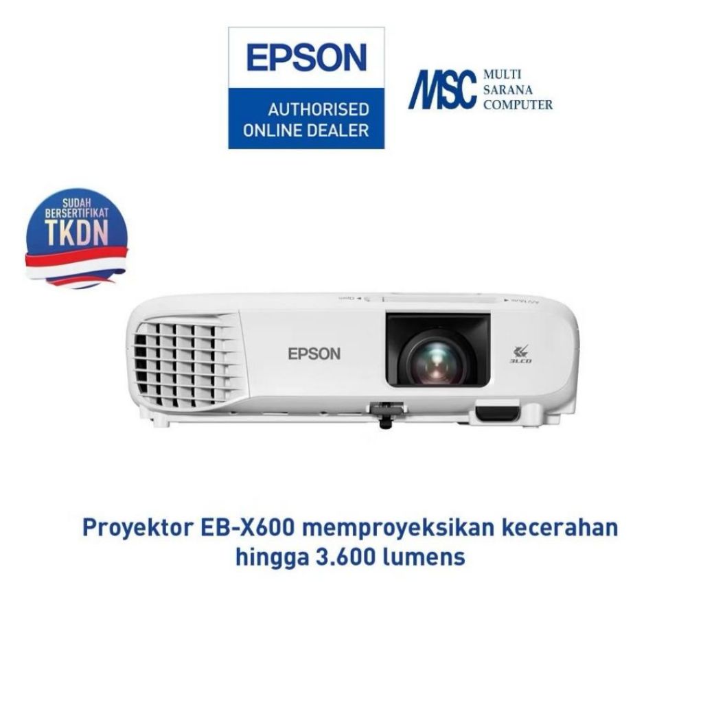Jual EPSON proyektor EB-X600 EBX600 EB X600 PENGGANTI EBX500 EB X500 XGA 3LCD 3600 Lumens TKDN ...