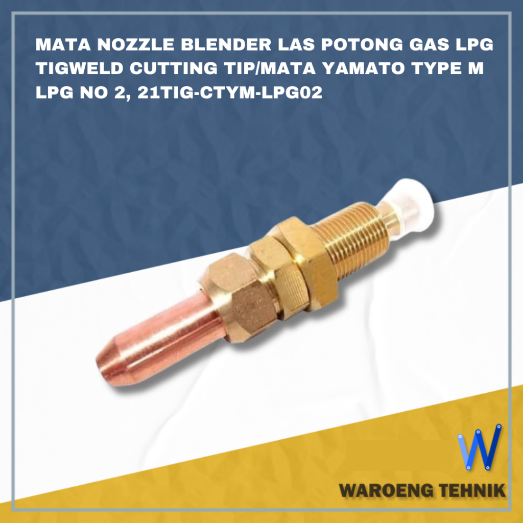 Jual Mata Nozzle Blender Las Potong Gas LPG TIGWELD Cutting Tip/Mata Yamato Type M LPG No 2 ...