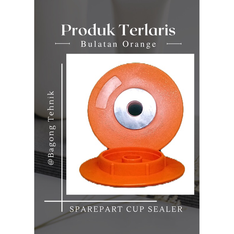 Jual Sparepart Cup Sealer Bulatan Orange Penjepit Roll Plastik Cup ...