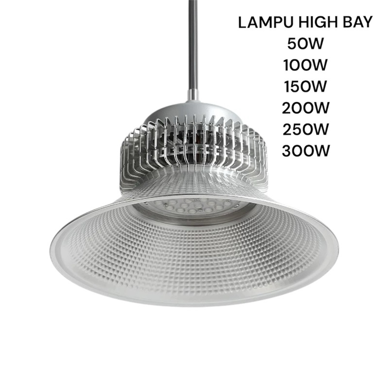 Jual LAMPU LED HIGH BAY 50watt 100watt 150watt 200watt 250watt 300watt ...