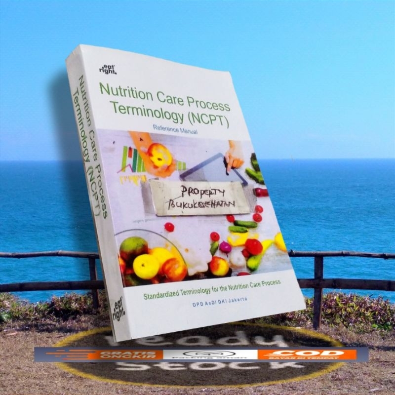 Jual BUKU SERI ILMU GIZI, ( NCPT Terbaru) NUTRITION CARE PROSESS ...