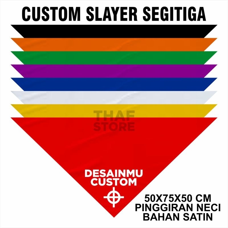 Jual SLAYER SYAL SEGITIGA SABLON CUSTOM UKURAN 50X75X50 CM ( MINIMAL ...