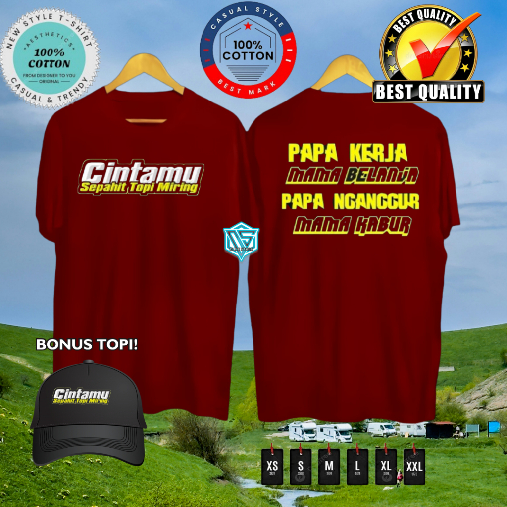 Jual KAOS SABLON KATA KATA CINTAMU SEPAHIT TOPI MIRING PAPA KERJA MAMA ...
