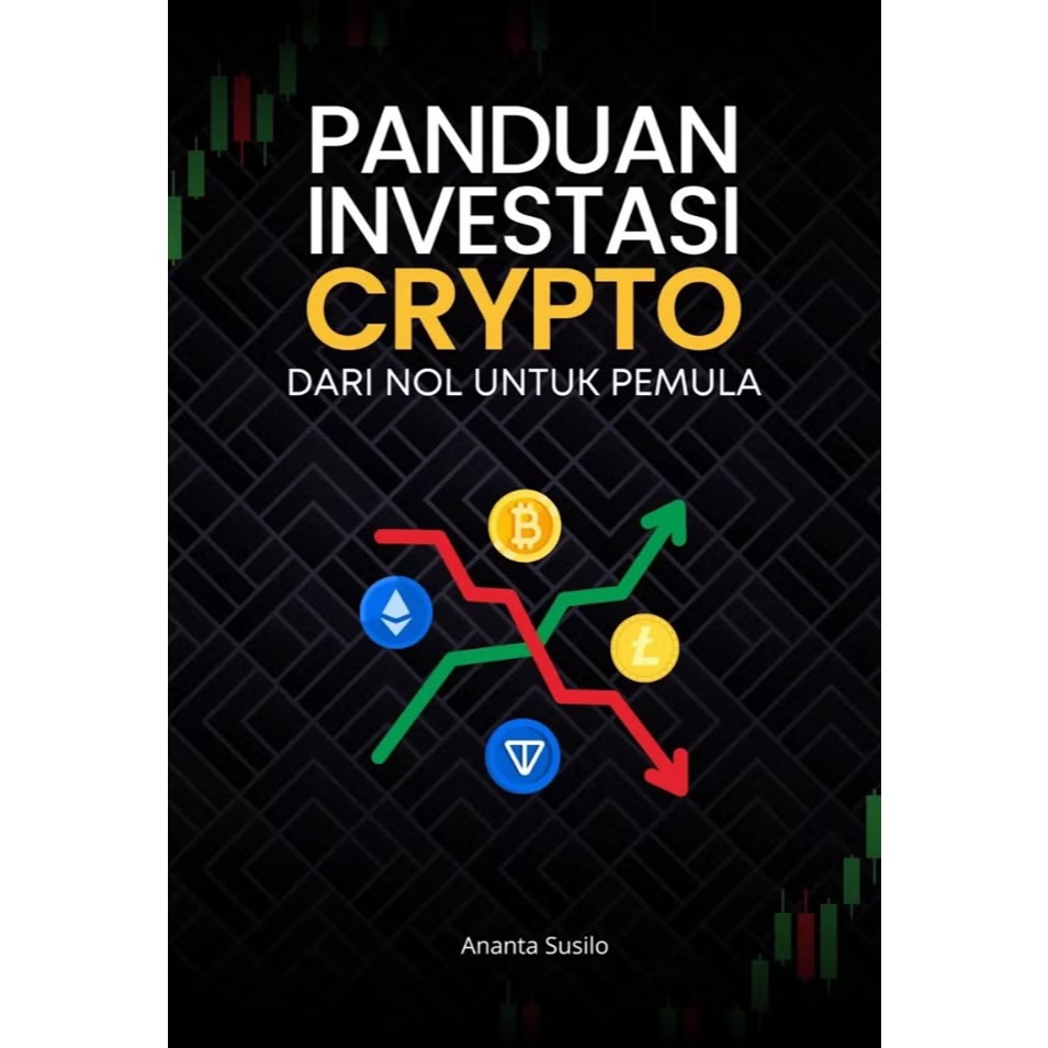 Jual Panduan Investasi Crypto dari Nol untuk Pemula Ananta Susilo ...
