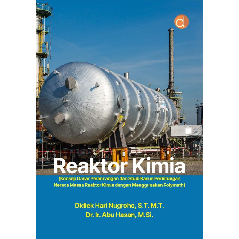 Jual Buku Reaktor Kimia (Konsep Dasar Perancangan dan Studi Kasus ...