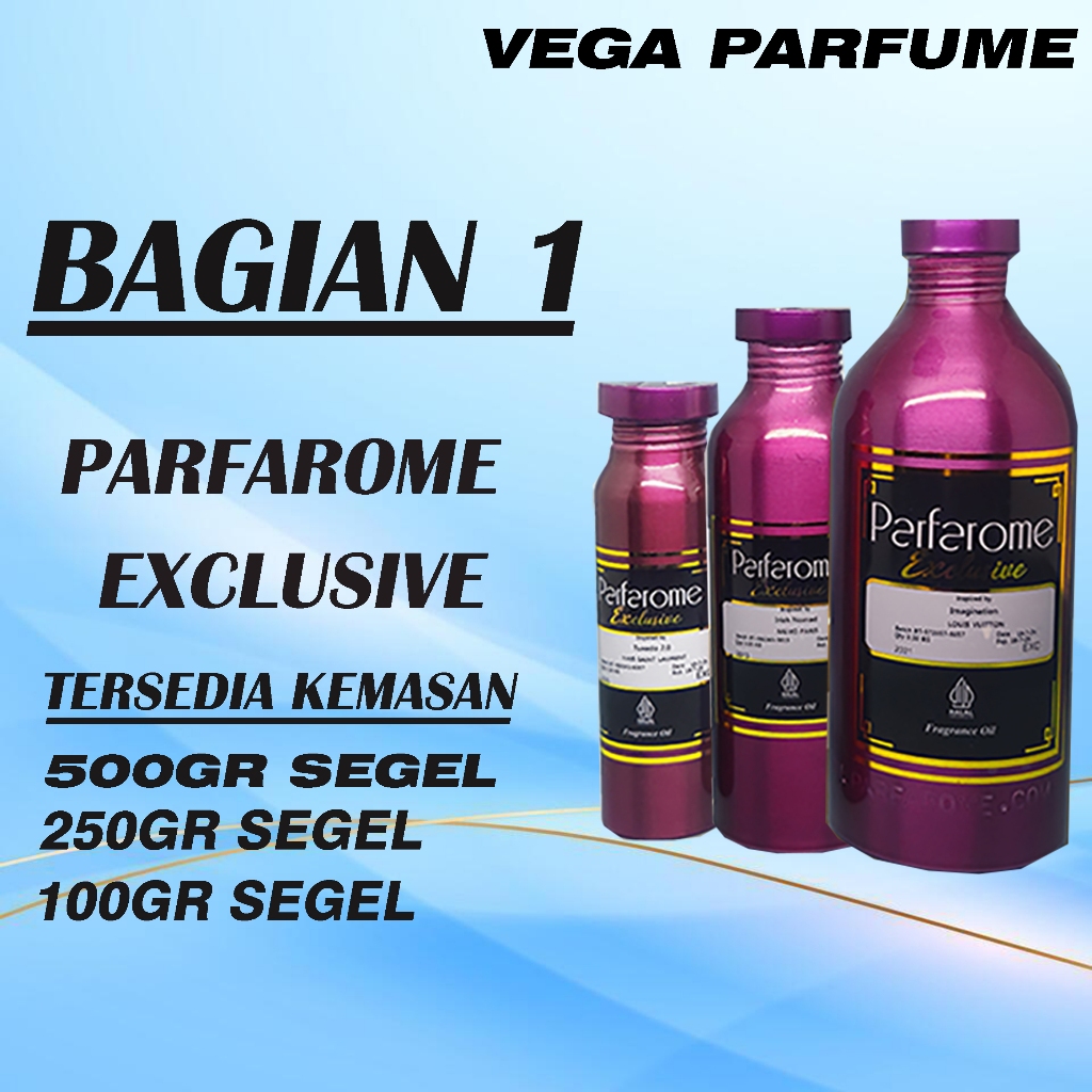 Jual PARFAROME EXCLUSIVE SEGEL PABRIK 500GR, 250GR ,100GR BAGIAN 1 ...