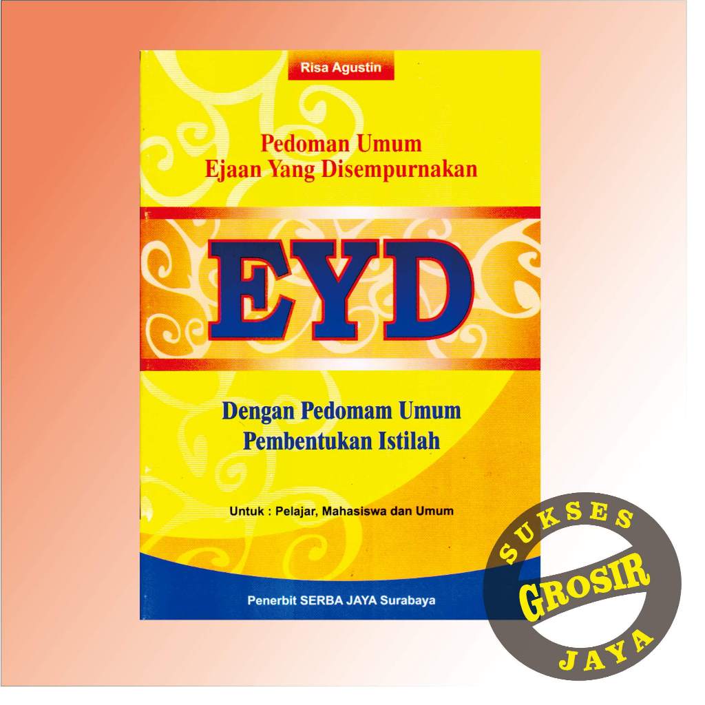Jual Buku (EYD) Pedoman Umum Ejaan Yang Disempurnakan dengan Pembentukan Istilah Murah | Shopee ...