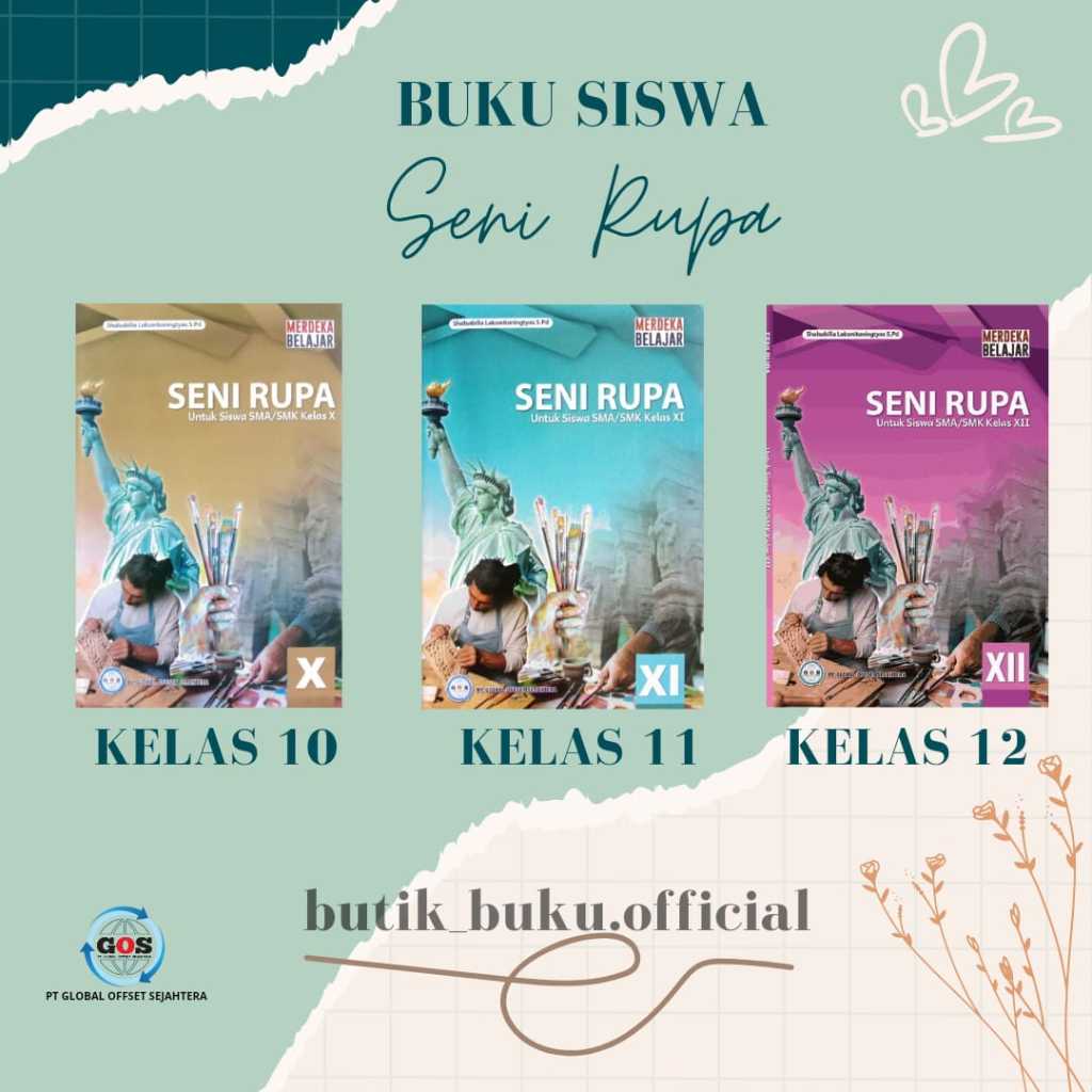 Jual BUKU SISWA SENI RUPA KELAS 10,11,12 KURIKULUM PENGGERAK-MERDEKA SMA/SMK/MA (PENERBIT:GOS ...