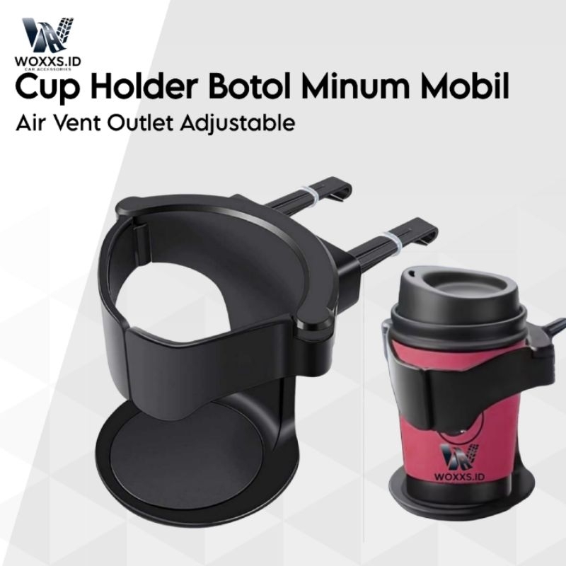 Jual Woxxs.id Cup Holder Mobil Tempat Botol Gelas Mobil Air Vent Outlet ...