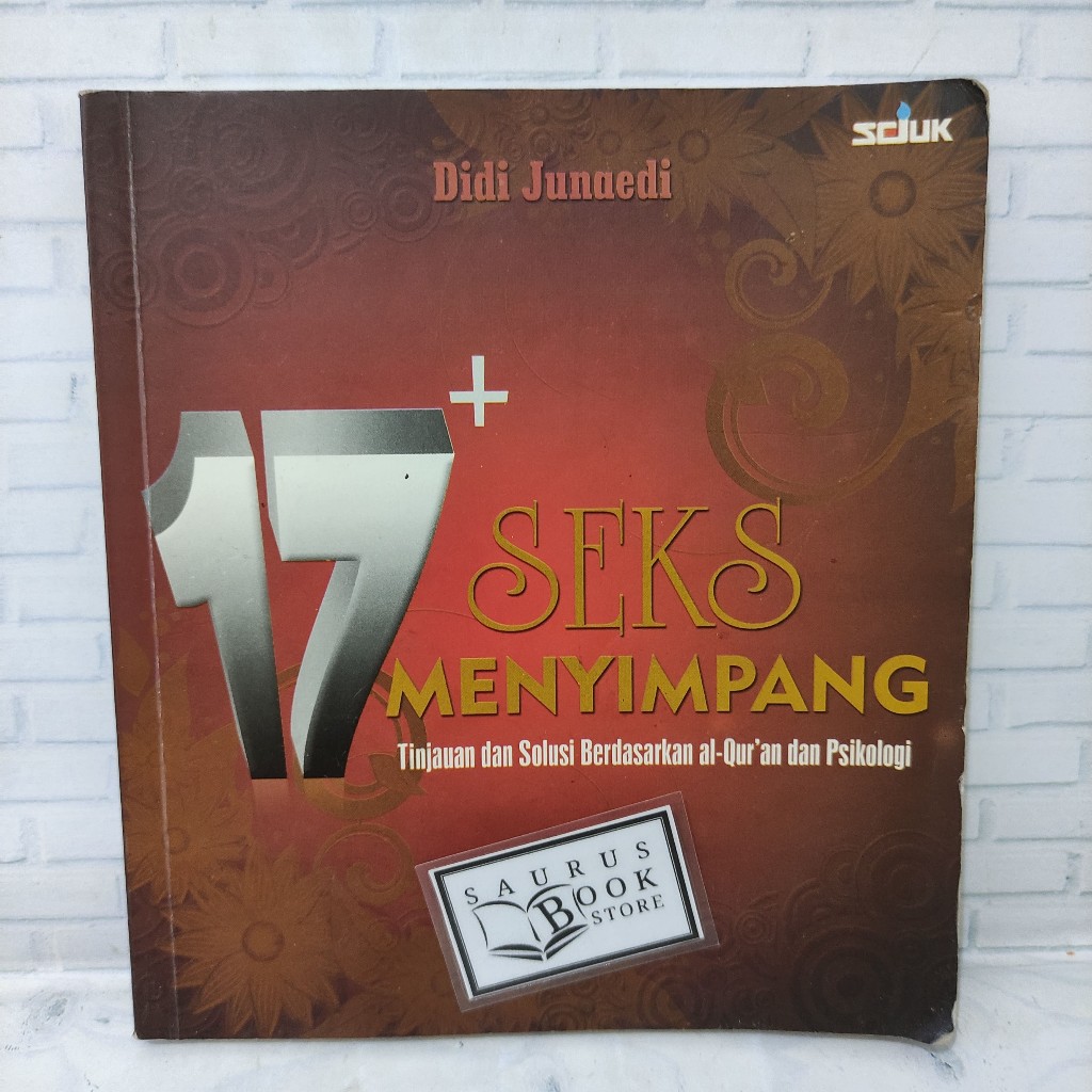 Jual (ORIGINAL) Buku 17+ Seks Menyimpang - Tinjauan dan Solusi Berdasarkan Al-Qur'an dan ...
