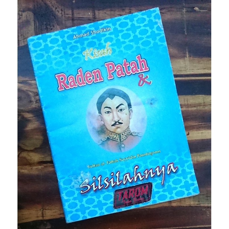 Jual Kisah RADEN PATAH & Silsilah Raja-Raja Kerajaan DEMAK : Ahmad ...