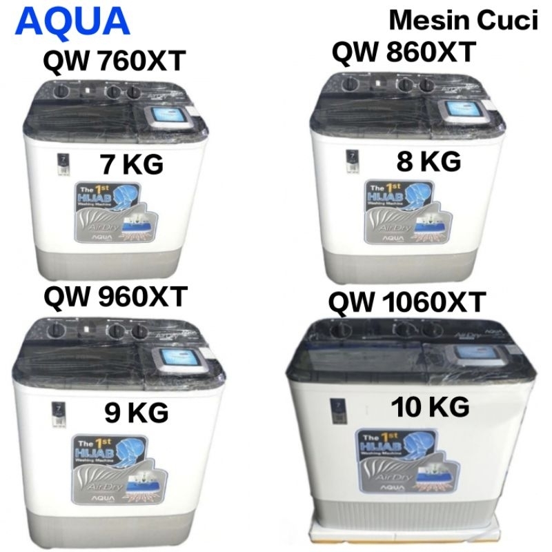 Jual Mesin Cuci 2 Tabung Aqua 7 Kg, 8 Kg, 9 Kg Dan 10 Kg QW 760XT,/QW 860XT/QW 960XT/QW 1060XT ...