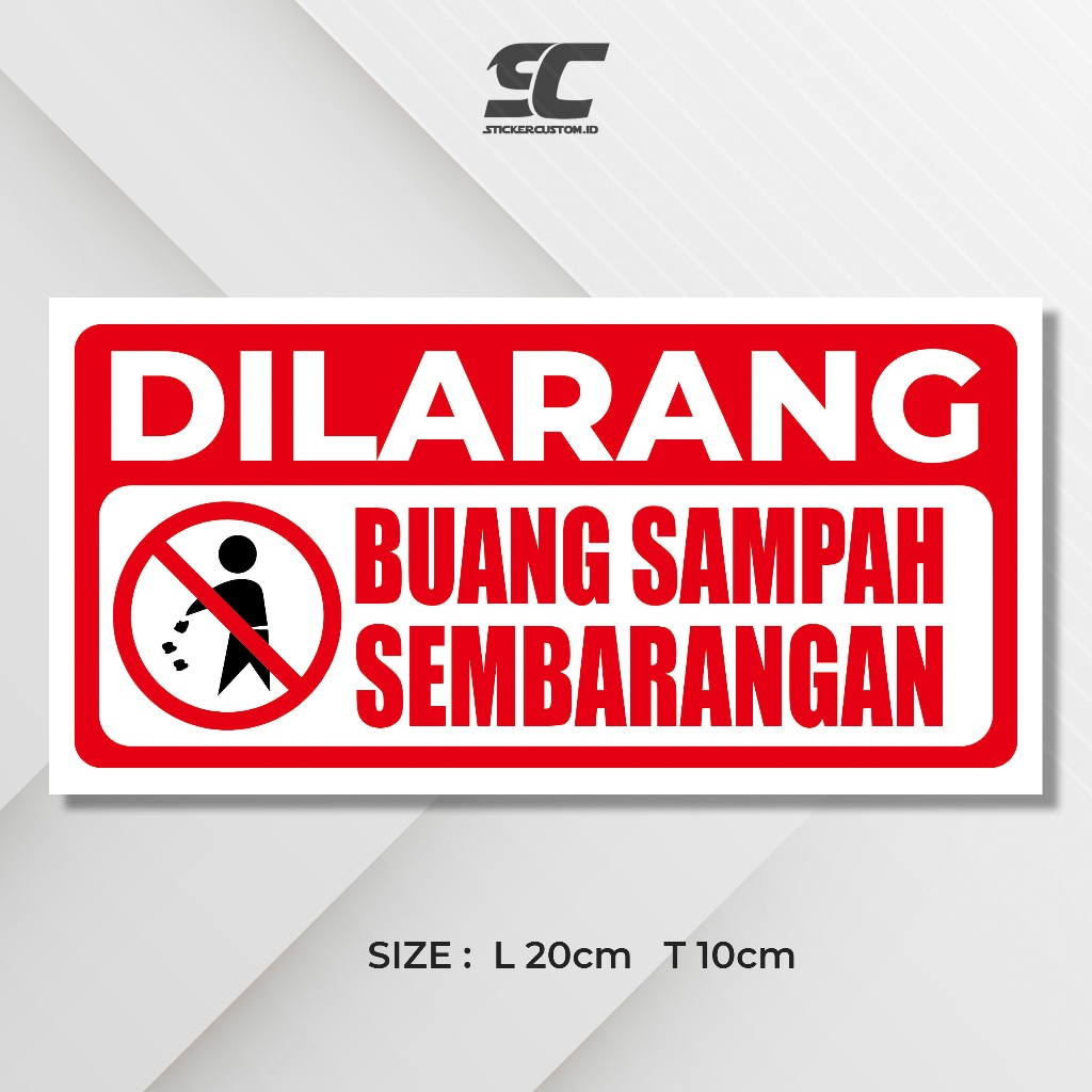 Jual STIKER VINYL DI LARANG BUANG SAMPAH SEMBARANGAN | Shopee Indonesia