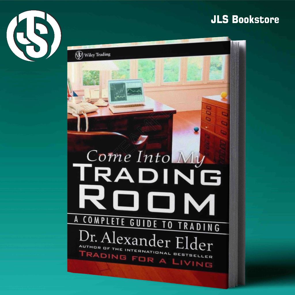 Jual Come Into My Trading Room A Complete Guide to Trading - Dr. Alexander Elder | Shopee Indonesia